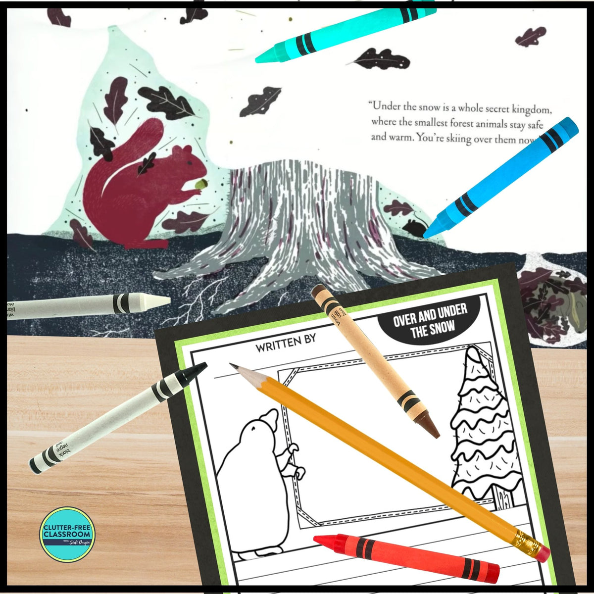 OVER AND UNDER THE SNOW activities and lesson plan ideas – Clutter Free ...