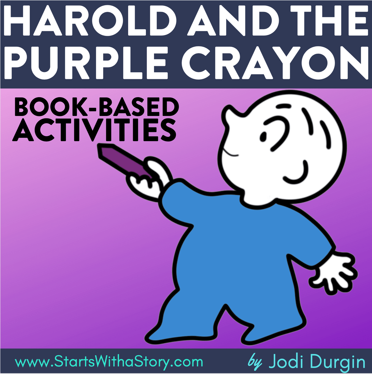 HAROLD AND THE PURPLE CRAYON activities, worksheets & lesson plan idea ...
