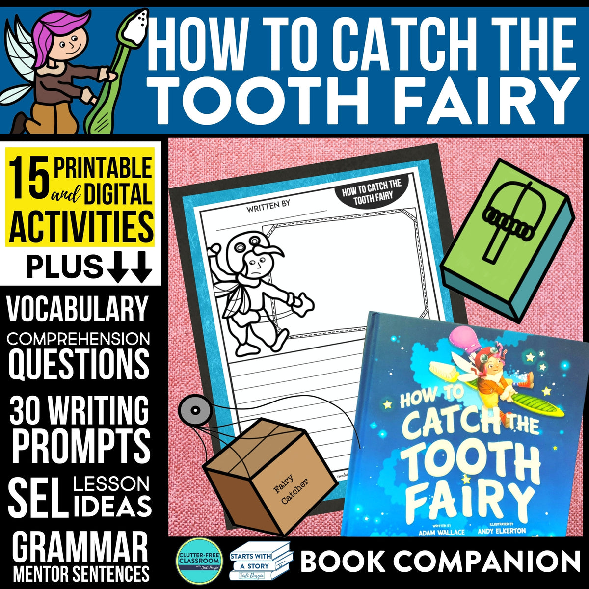 HOW TO CATCH THE TOOTH FAIRY activities and lesson plan ideas – Clutter ...