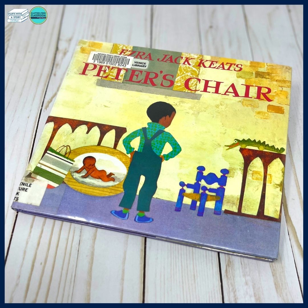 PETER'S CHAIR activities, worksheets & lesson plan ideas – Clutter Free ...