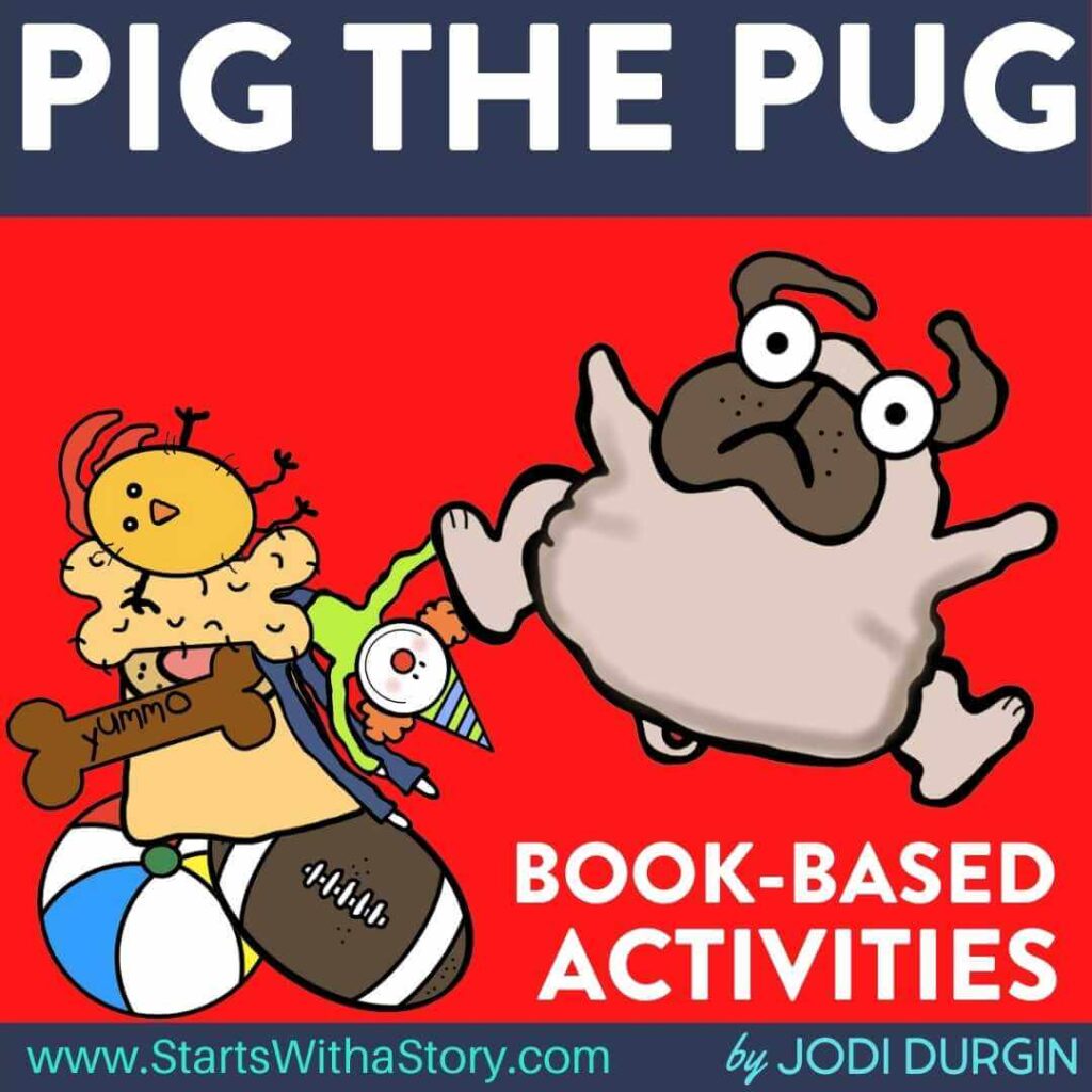 Pig the Pug activities and lesson plan ideas – Clutter Free Classroom Store