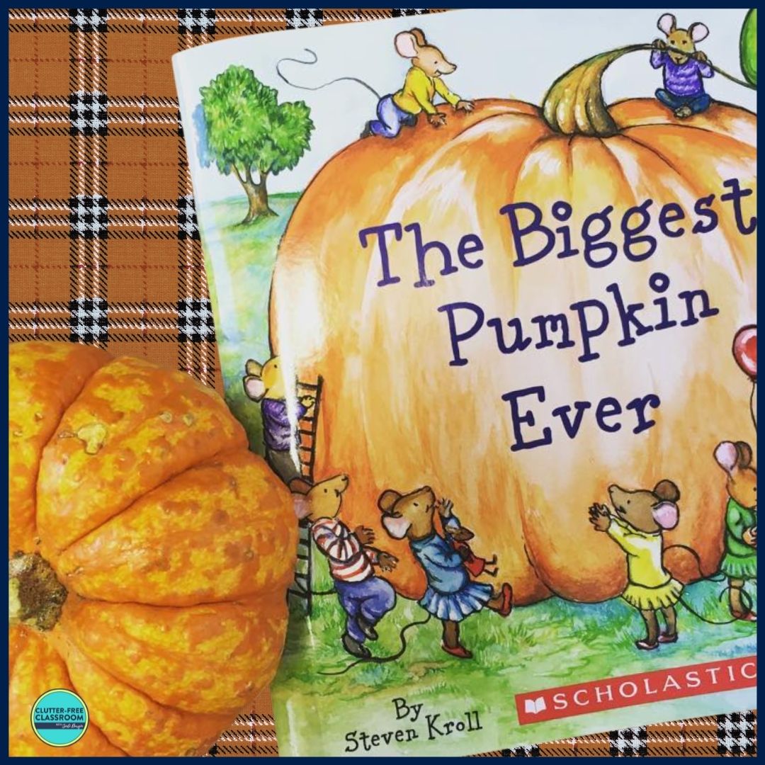 THE BIGGEST PUMPKIN EVER activities and lesson plan ideas – Clutter ...