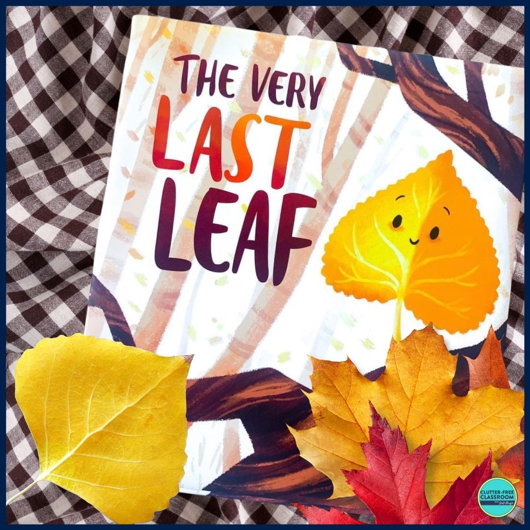 THE VERY LAST LEAF activities and lesson plan ideas – Clutter Free ...