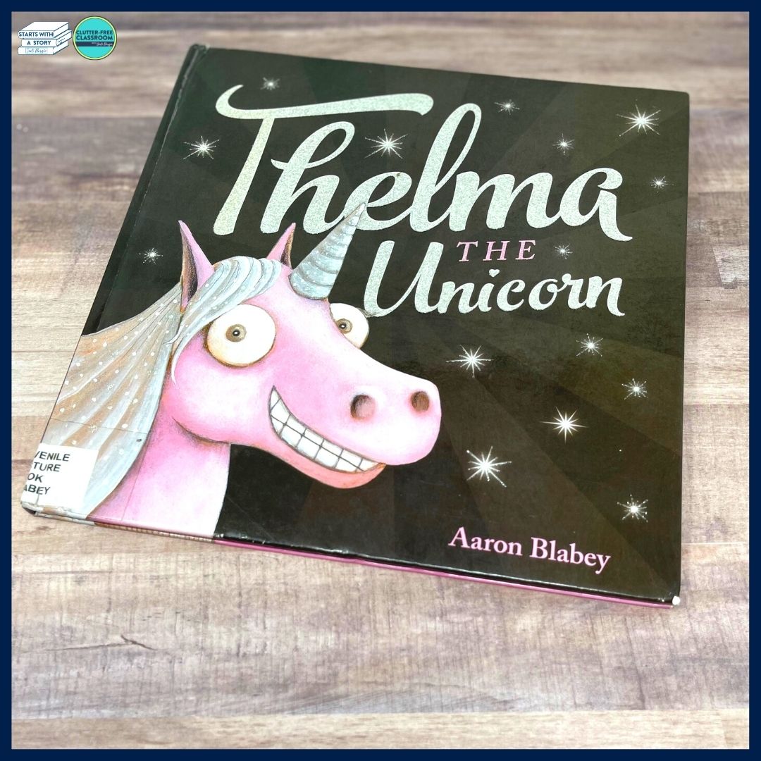 THELMA THE UNICORN activities, worksheets & lesson plan ideas – Clutter ...