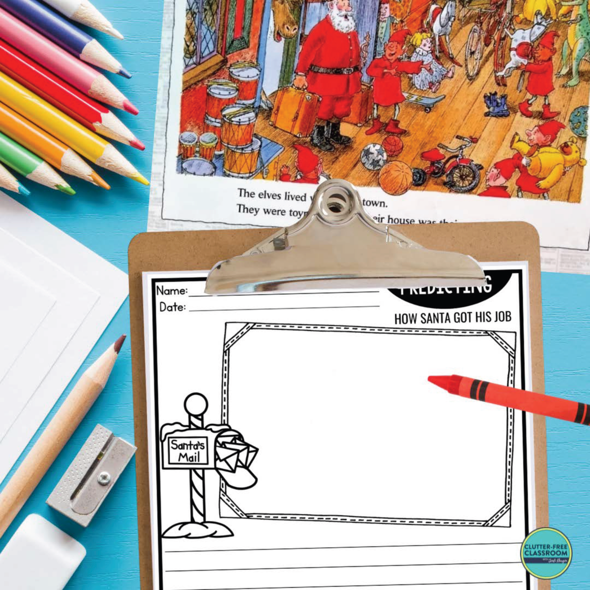 HOW SANTA GOT HIS JOB activities and lesson plan ideas – Clutter Free ...