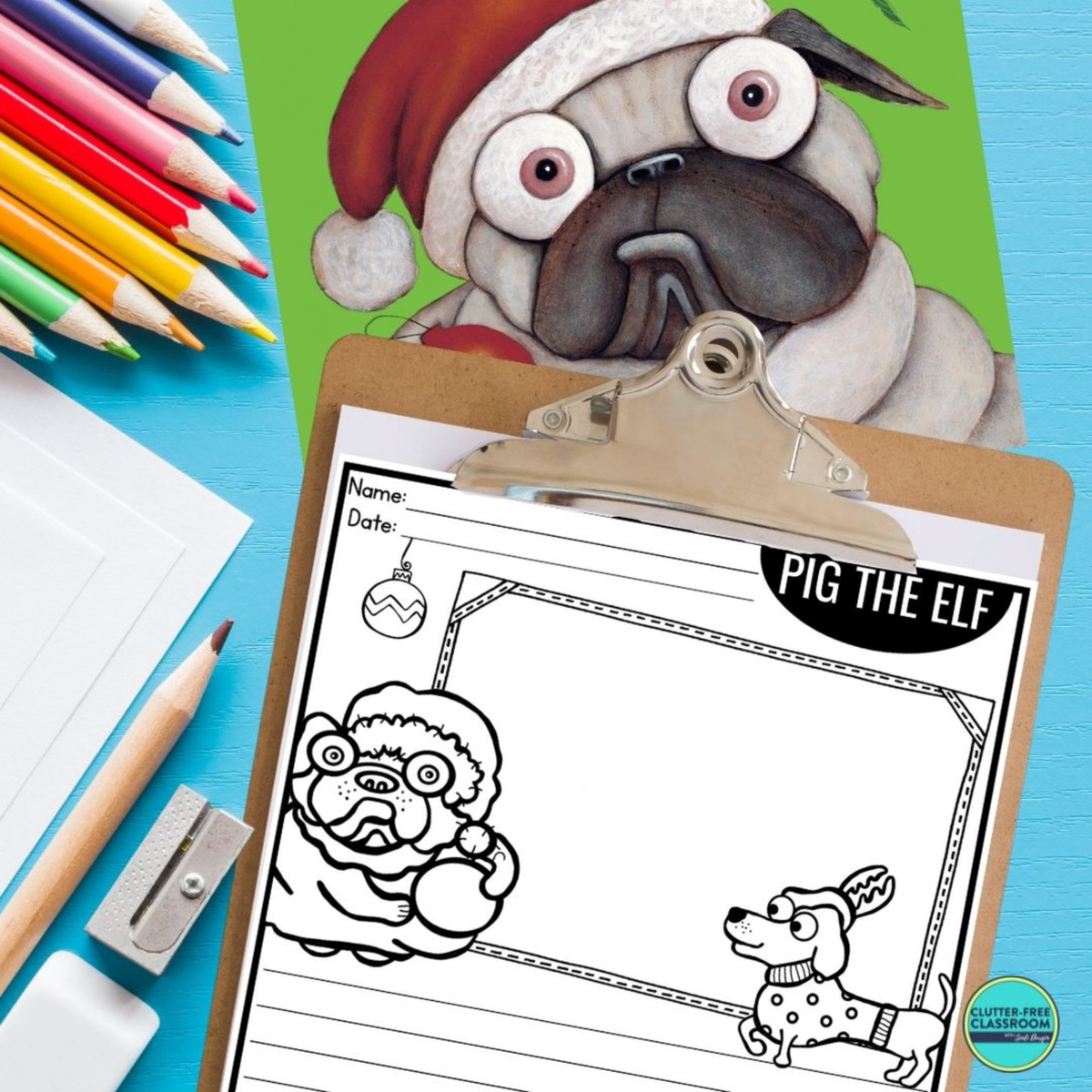 PIG THE ELF activities and lesson plan ideas – Clutter Free Classroom Store