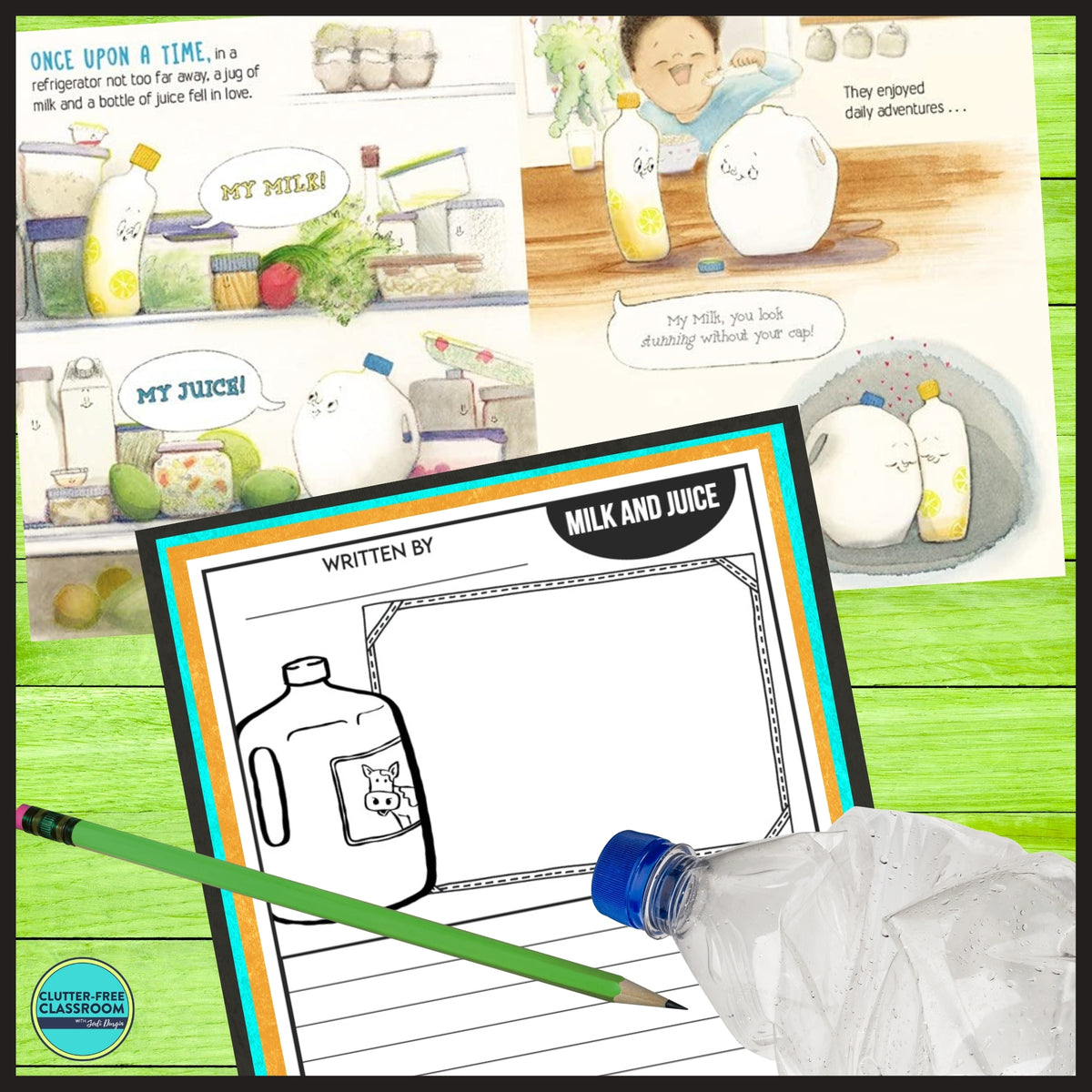 MILK AND JUICE activities and lesson plan ideas – Clutter Free ...